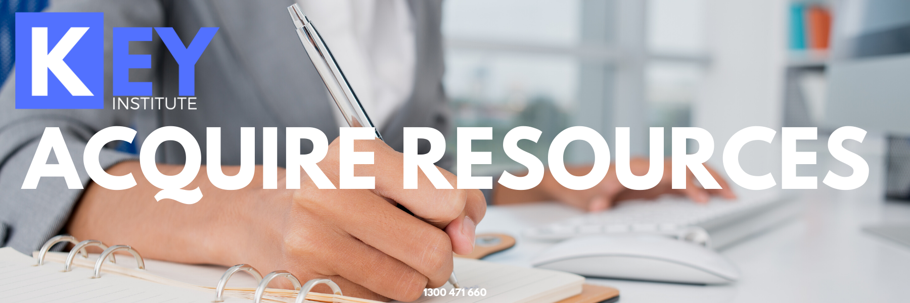 BSBADM311 – Acquire Resources – Key Institute